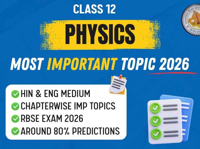Class 12 Physics most important topics for RBSE Board 2026